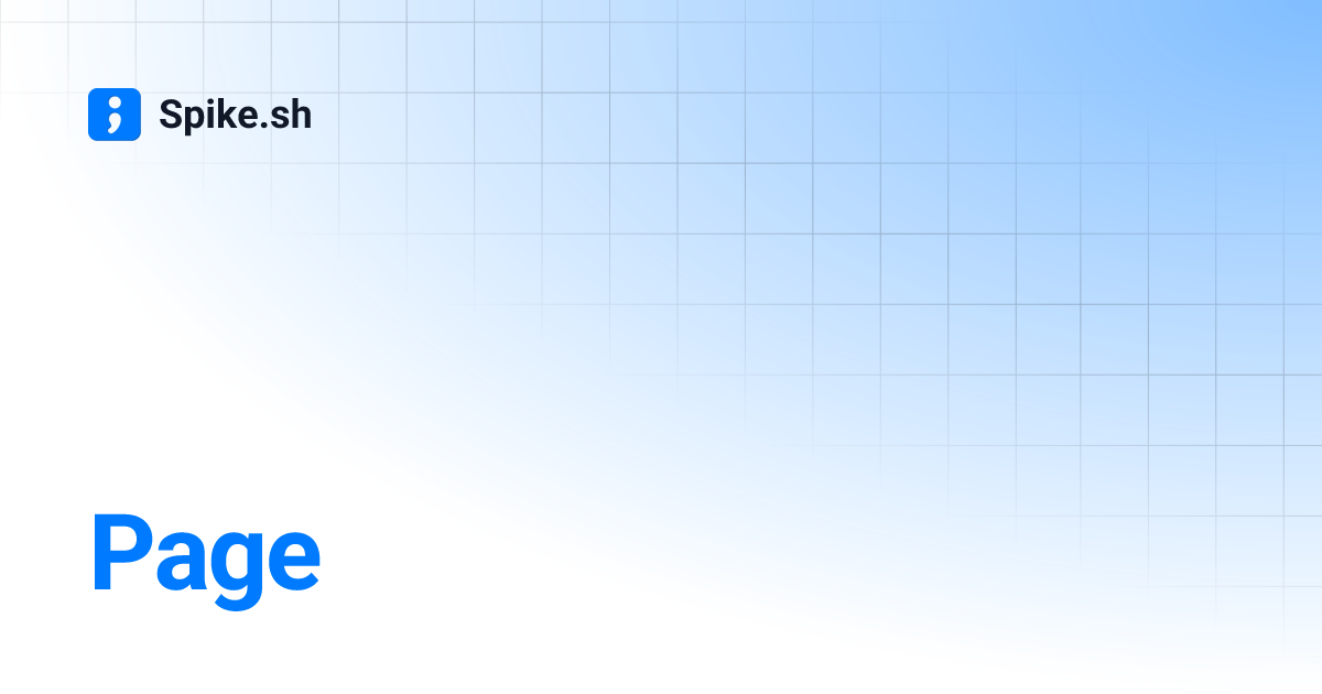 Page | Spike API docs | Spike.sh