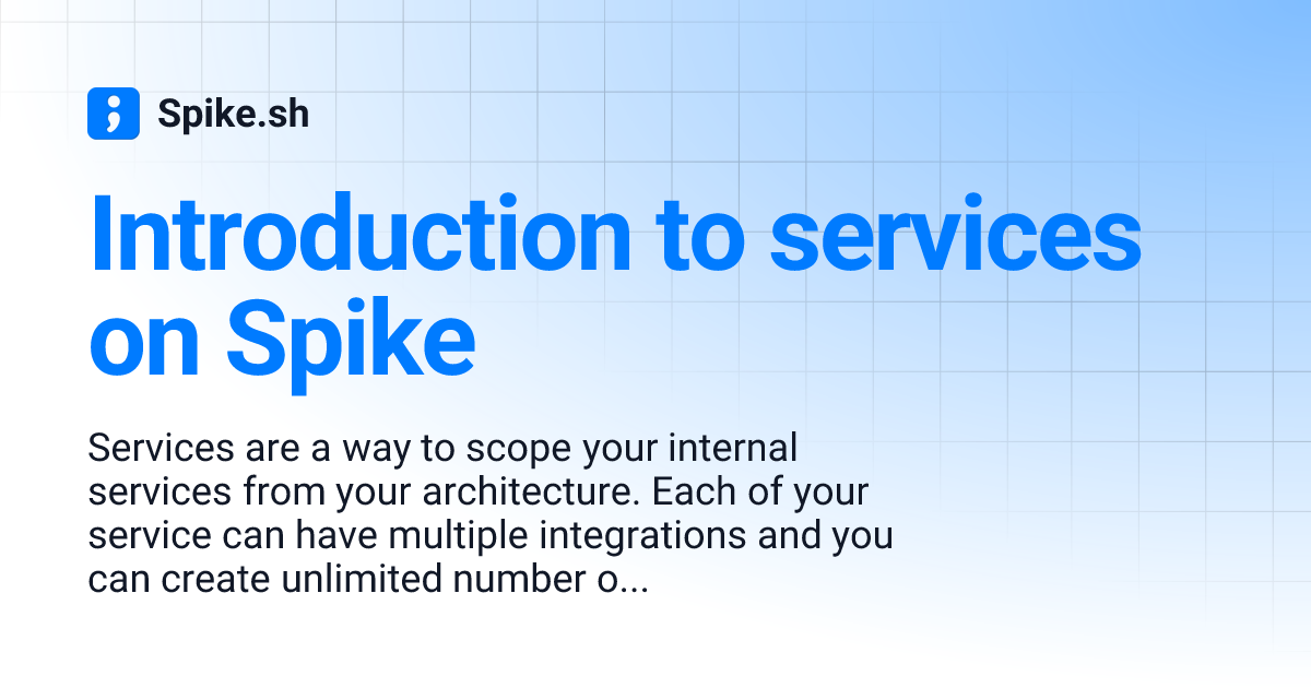 Introduction to services on Spike | Spike.sh