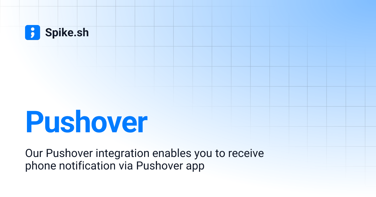 Pushover | Spike.sh