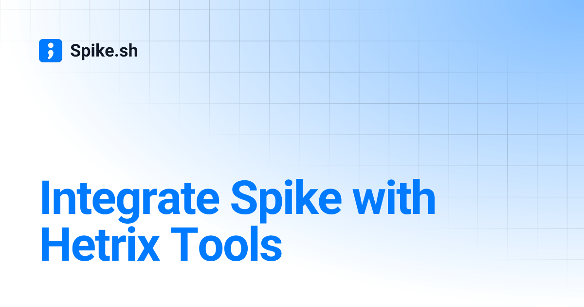 Integrate Spike with Hetrix Tools | Spike.sh