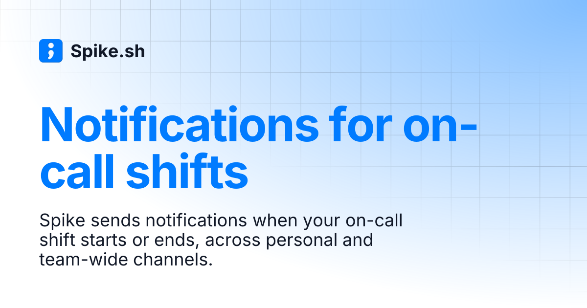 Notifications for on-call shifts | Spike.sh