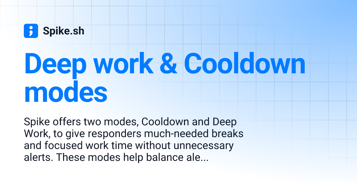 Deep work & Cooldown modes | Spike.sh