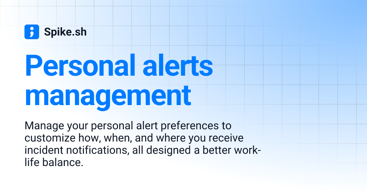 Personal alerts management | Spike.sh